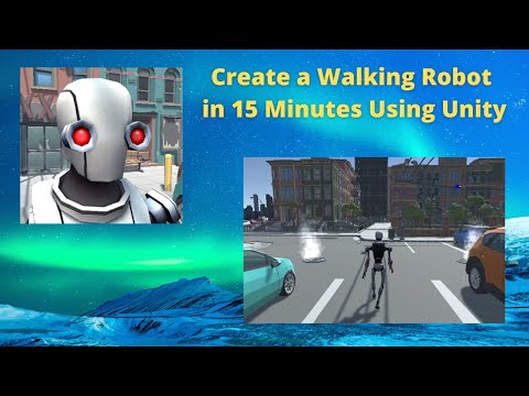 Create a Walking Robot in 15 Minutes using Unity
