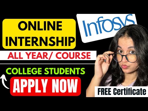 🔥Infosys Online Internship 2025 || College students (Any course/Any Year) - Apply NOW !
