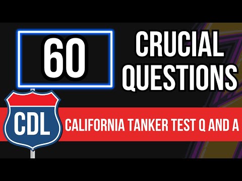 California CDL Tanker Test Questions and Answers 2024 (CA Commercial Driver's License Study Guide)