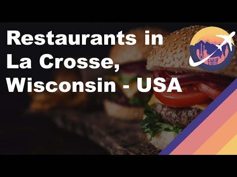 Restaurants in La Crosse, Wisconsin - USA