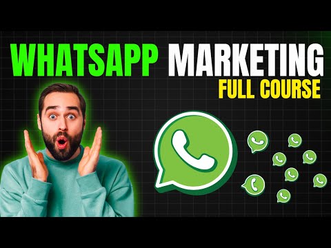 WhatsApp Marketing Full Course 2025  |  WhatsApp Marketing Best Tool | Whatsapp Marketing Strategy
