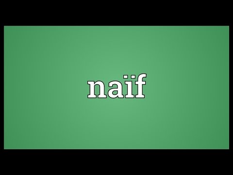 Naïf Meaning