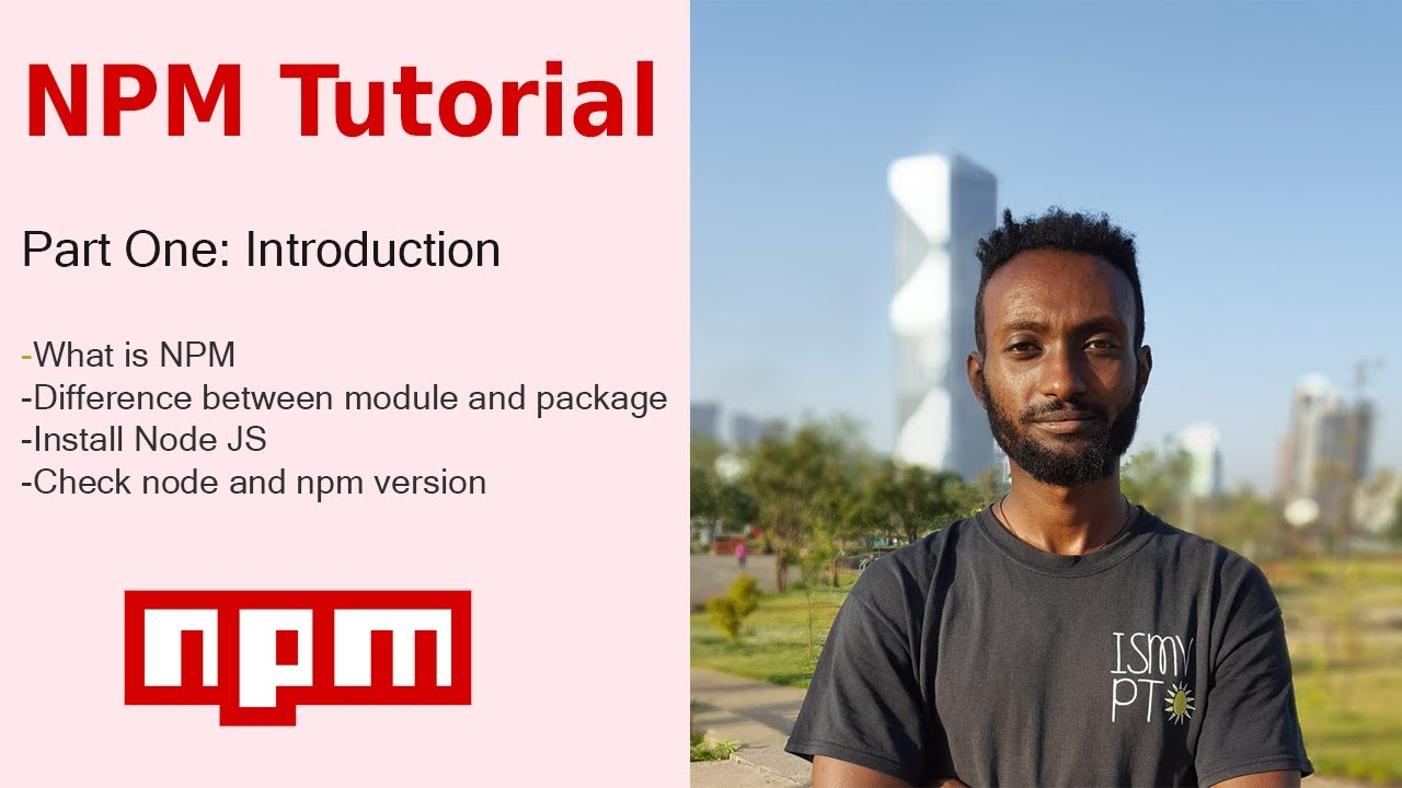 NPM Tutorial part 1 | Installing Node JS, Check Node and NPM Version | 2022