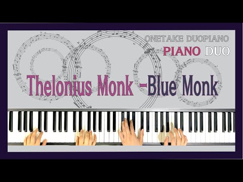 커뮤니티 > 셀로니어스 몽크 - 블루 몽크 | Thelonius Monk - Blue Monk 4hands piano
