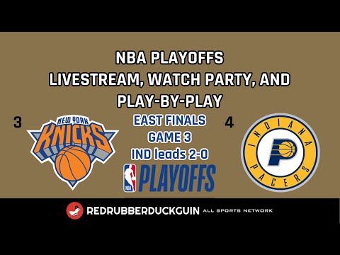 2025 NBA Playoffs Livestream/Watch Party/Play-by-Play: Eastern Conference Finals - Game 3