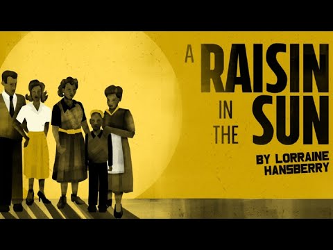 A Raisin In The Sun by Lorraine Hansberry