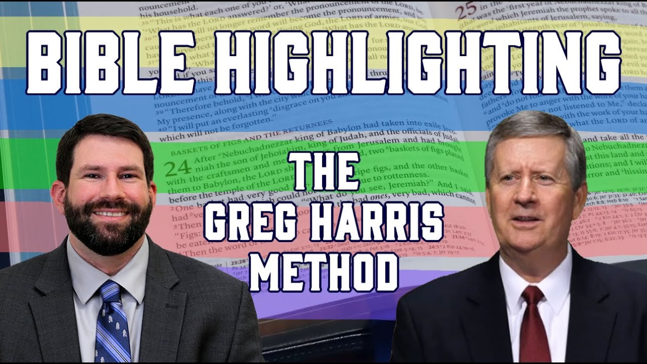 Bible Highlighting: The Greg Harris Method