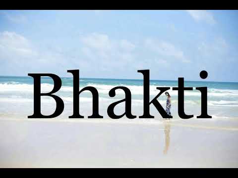 How To Pronounce Bhakti🌈🌈🌈🌈🌈🌈Pronunciation Of Bhakti
