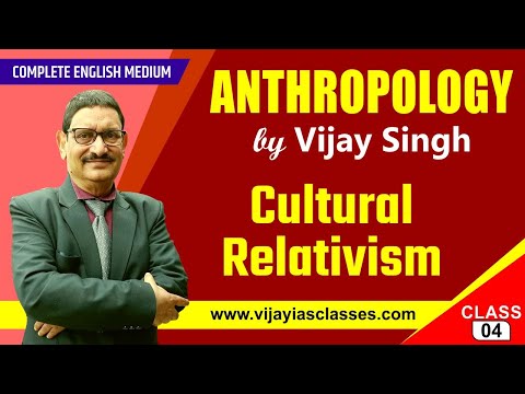 Cultural Relativism | Anthropology Optional by Vijay Sir