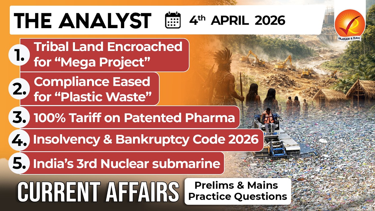 Current Affairs Today 4th APR 2026 I UPSC Daily Current Affairs I The Hindu Analysis I The Analyst