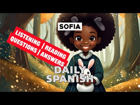 Sofia | Daily Spanish | Listening | Reading