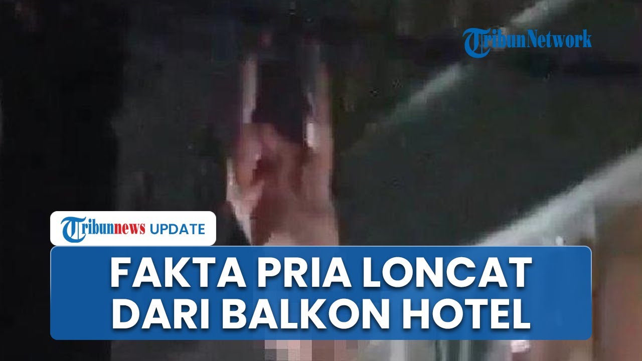 Viral Video Pria Bercelana Dalam Loncat dari Balkon Hotel ...