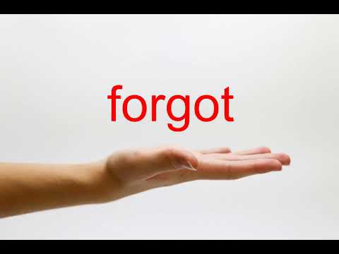 How to Pronounce forgot - American English