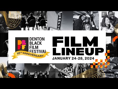 2024 Film Lineup - Denton Black Film Festival #DBFF24