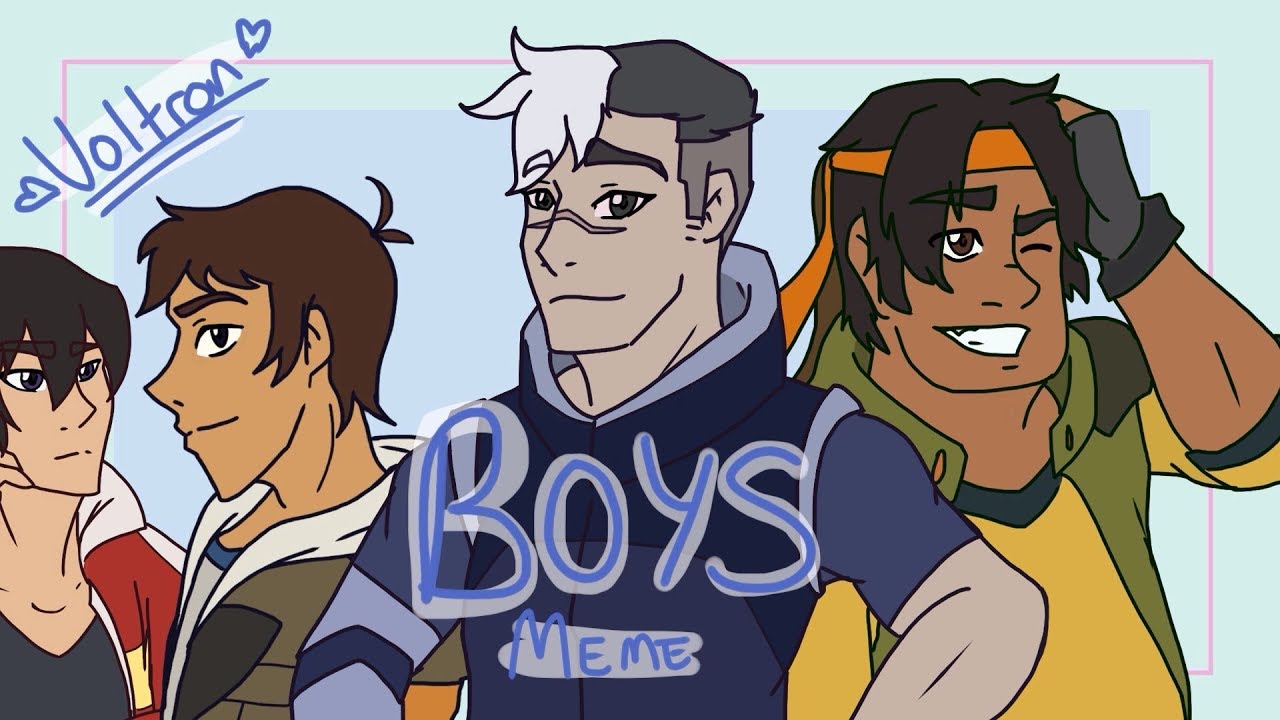 Boys Meme (Voltron)