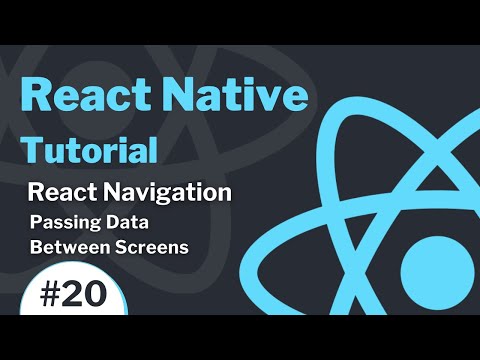 React Native Tutorial #20 - React Navigation - Passing Data Between Screens