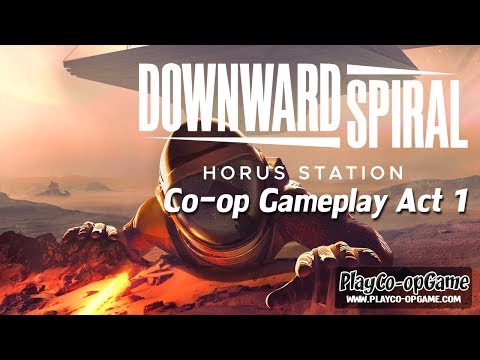 Downward Spiral: Horus Station [PC/Steam] - Act 1 Overture Co-op Gameplay