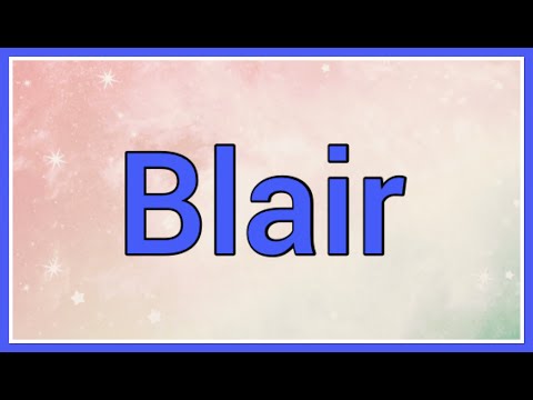 Blair | Name Origin Meaning Variations