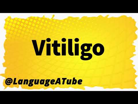 Vitiligo Pronunciation ⚡️ How To Pronounce Vitiligo!