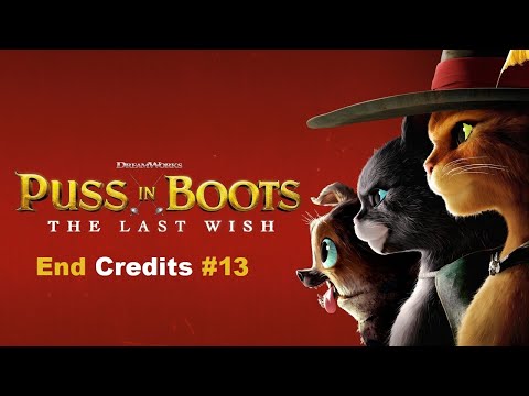 End Credits #13 Puss in Boots The Last Wish (2022)