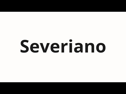 How to pronounce Severiano