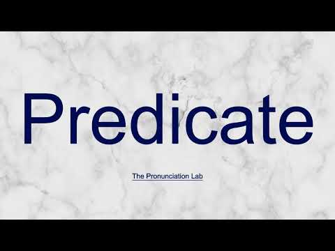 Predicate Pronunciation: How to Pronounce Predicate— How to Say Predicate?