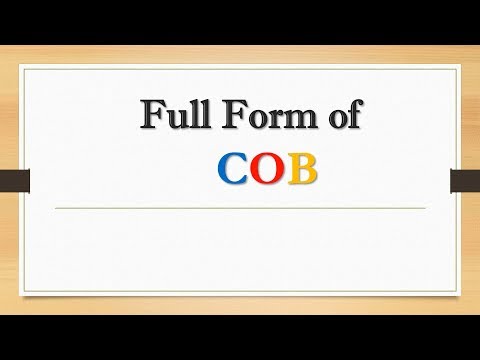 Full Form of COB || Did You Know?