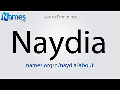 How to Pronounce Naydia