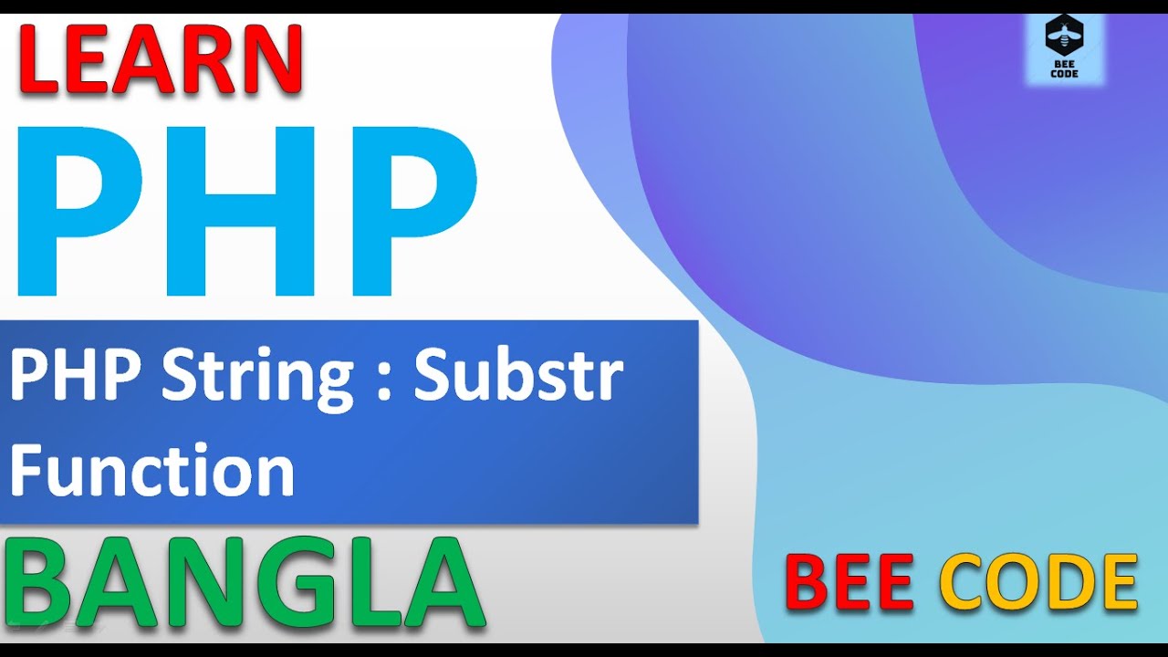 PHP String Substr Function Tutorial in Bangla #phpbanglatutorial #phpbangla