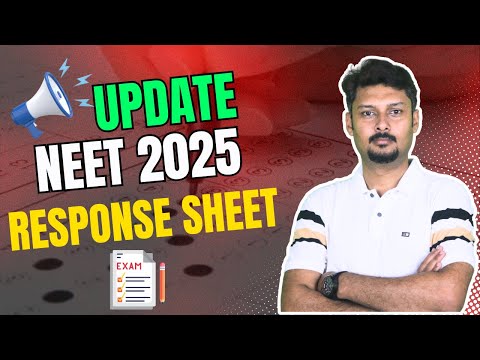 NEET RESPONSE SHEET 2025: What You NEED To Know