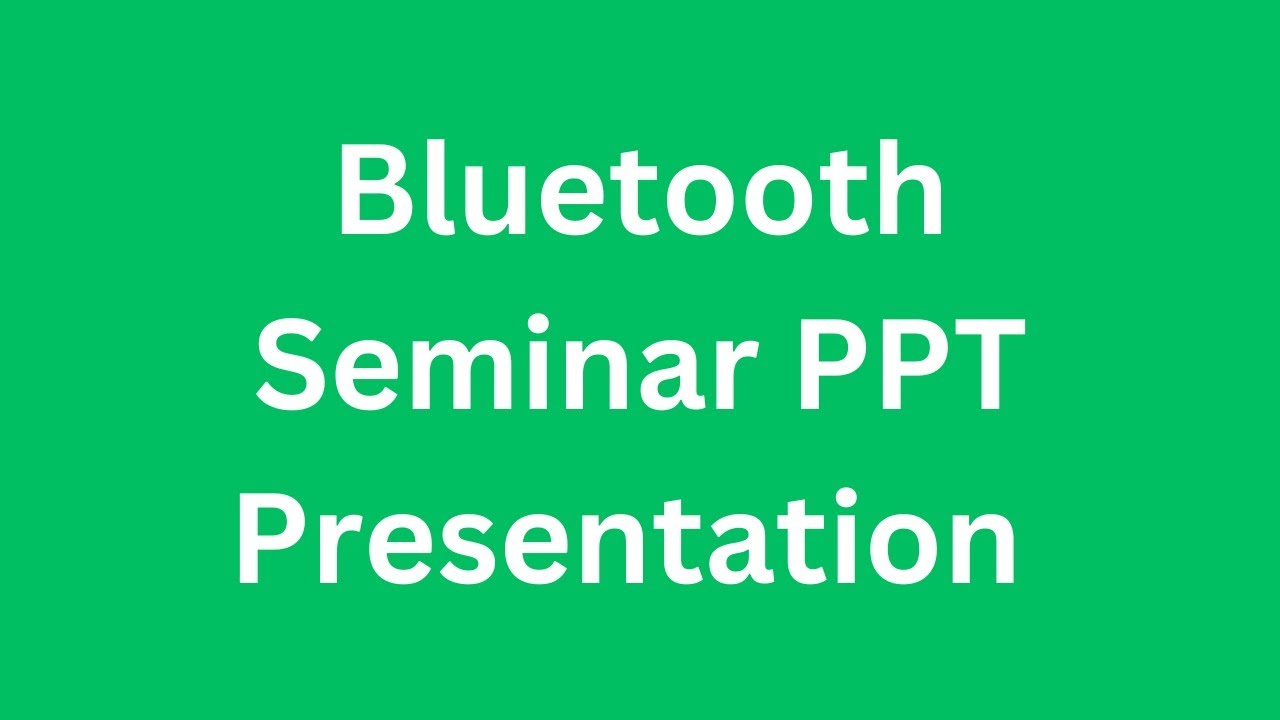 Bluetooth Seminar PPT Presentation Seminar Free Download