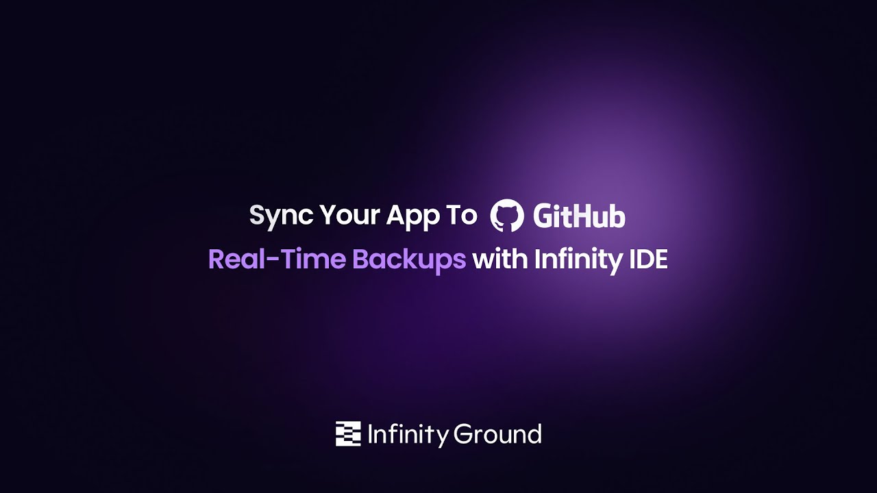 Sync Your App to GitHub – Real-Time Backups with Infinity IDE