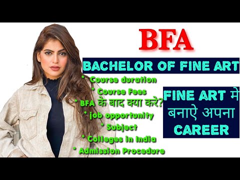 Bachelor of fine art course details in hindi BFA course ki jankari fineart career scope what is #bfa
