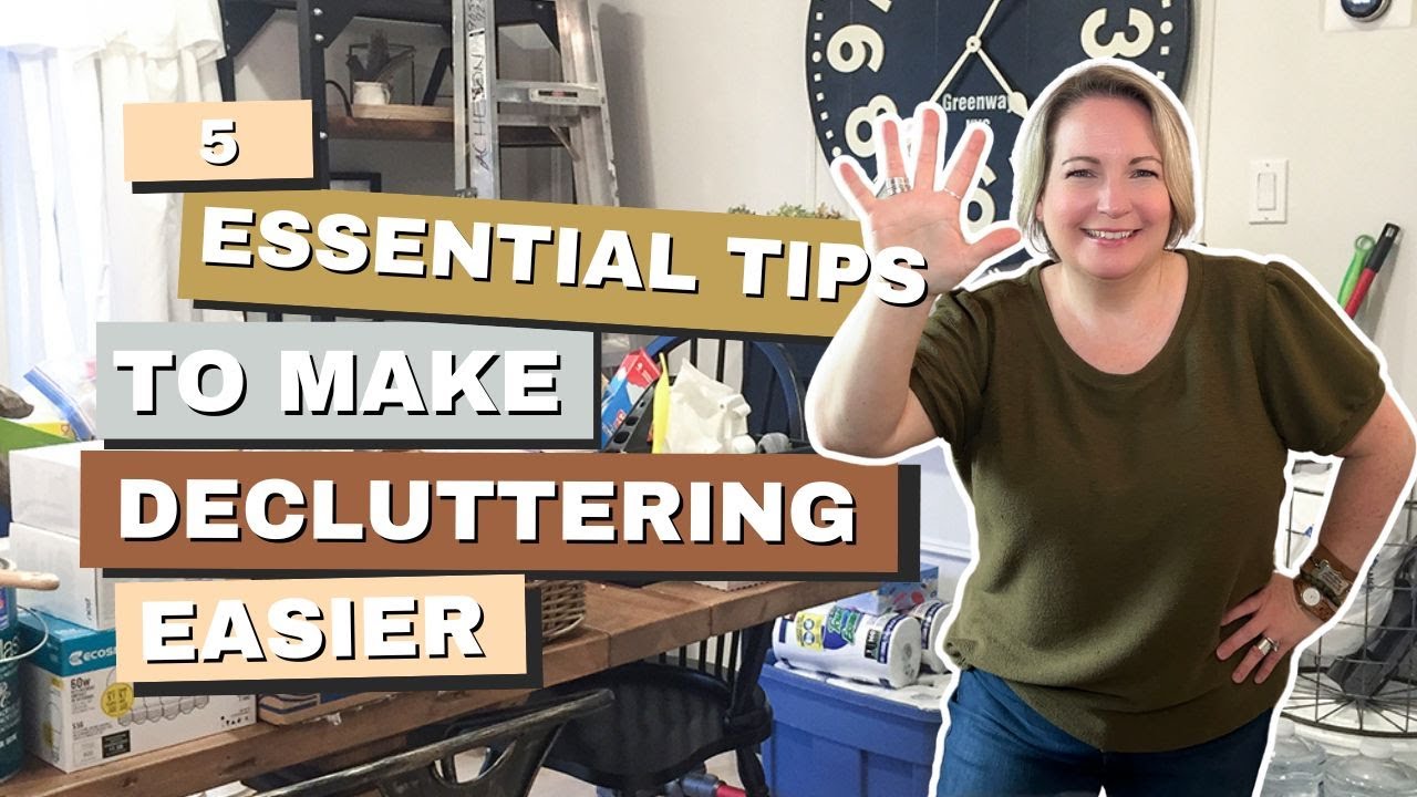 5 Essential Tips to Make Decluttering Easier