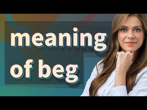 Beg | meaning of Beg
