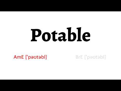 How to Pronounce potable in American English and British English