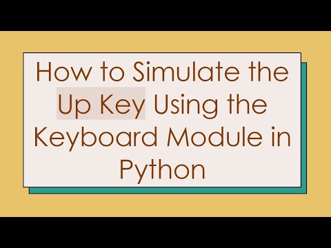 How to Simulate the Up Key Using the Keyboard Module in Python