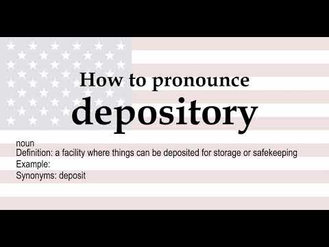 How to pronounce 'depository' + meaning