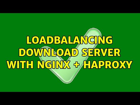 Loadbalancing download server with nginx + haproxy