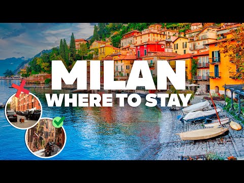 WHERE TO STAY IN MILAN ! Best Areas and Budget Hotels!