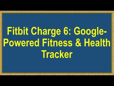 Fitbit Charge 6: Google-Powered Fitness & Health Tracker