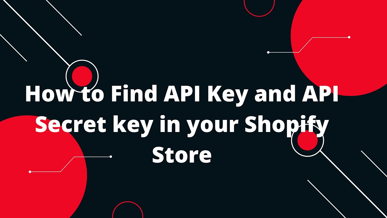 Shopify Tutorial for Beginners #5 How to Find API Key and API Secret key in your Shopify Store