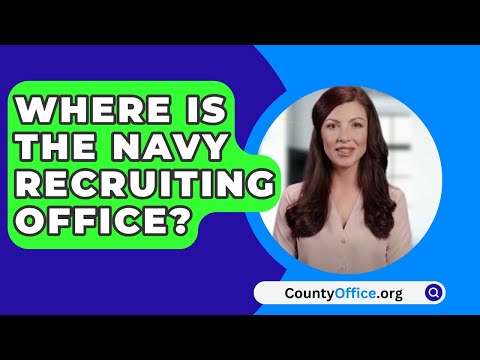 Where Is The Navy Recruiting Office? - CountyOffice.org