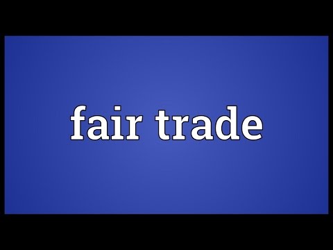 Fair trade Meaning