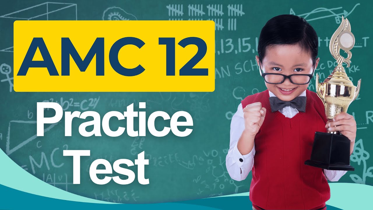 AMC 12 Practice Test 2026 American Mathematics Contest 12 Exam Prep Questions Answers Solutions