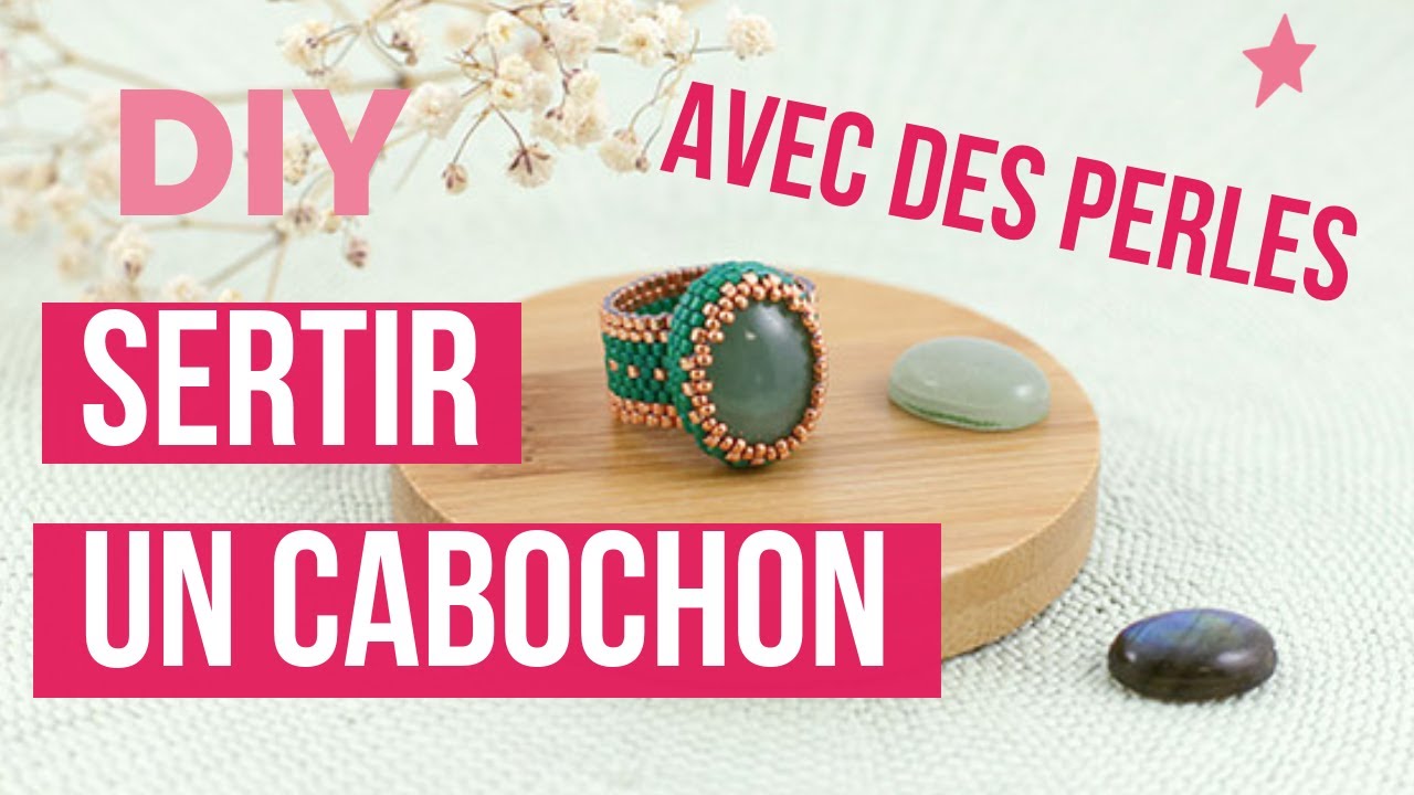 DIY | SERTIR UN CABOCHON EN PIERRE GEMME AVEC DES PERLES MIYUKI DELICAS 11/0