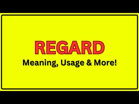 Meaning of Regard | Pronunciation of Regard | Regard In a Sentence