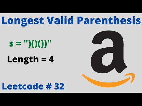 LONGEST VALID PARENTHESIS | LEETCODE # 32 | PYTHON OPTIMAL SOLUTION