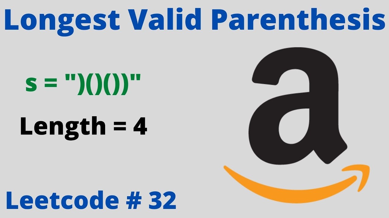 LONGEST VALID PARENTHESIS | LEETCODE # 32 | PYTHON OPTIMAL SOLUTION