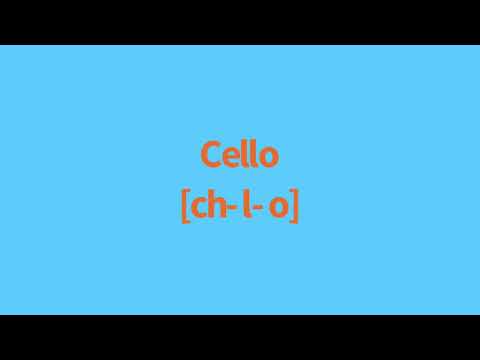 How to Pronounce: CELLO